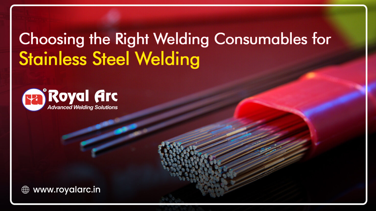 Welding Consumables for Stainless Steel Welding | Royalarc